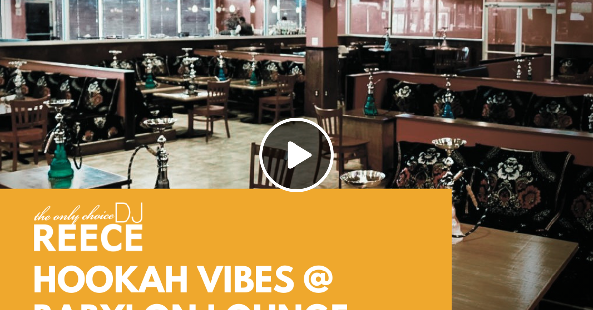 Hookah Vibes at Babylon Lounge, Woodbridge, VA USA 7-17-2021 by DJ ...