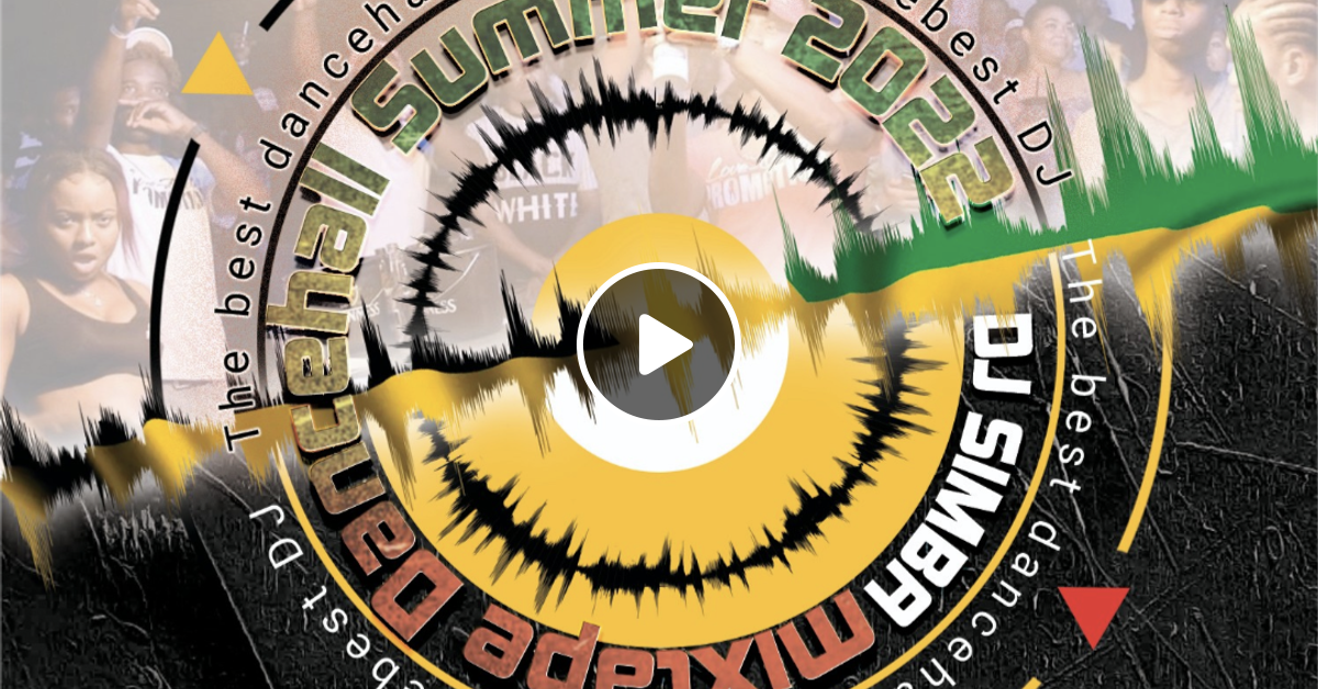 DJ Simba Summer 2022 by DjSimba__ | Mixcloud