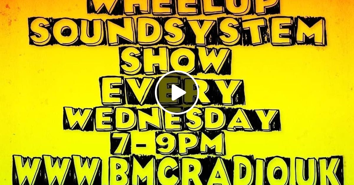BMC Radio - Vital Sound Wheel Up show - 19 May 2021 by Vital Sound ...