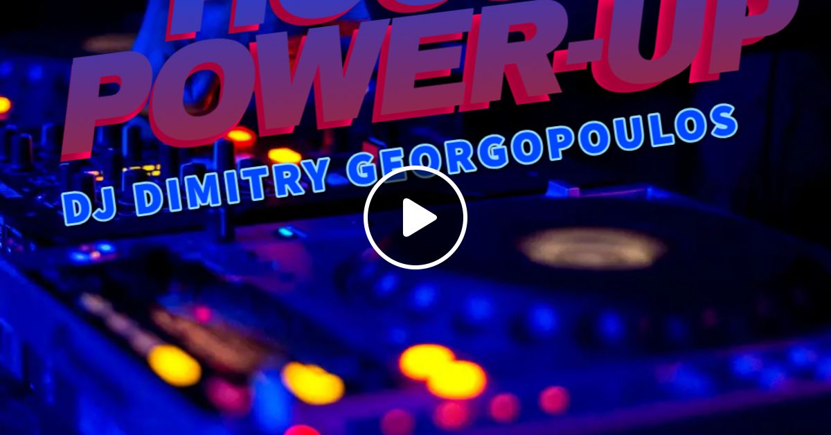 HOUSE POWER-UP VOL.1 by Dimitry Georgopoulos | Mixcloud