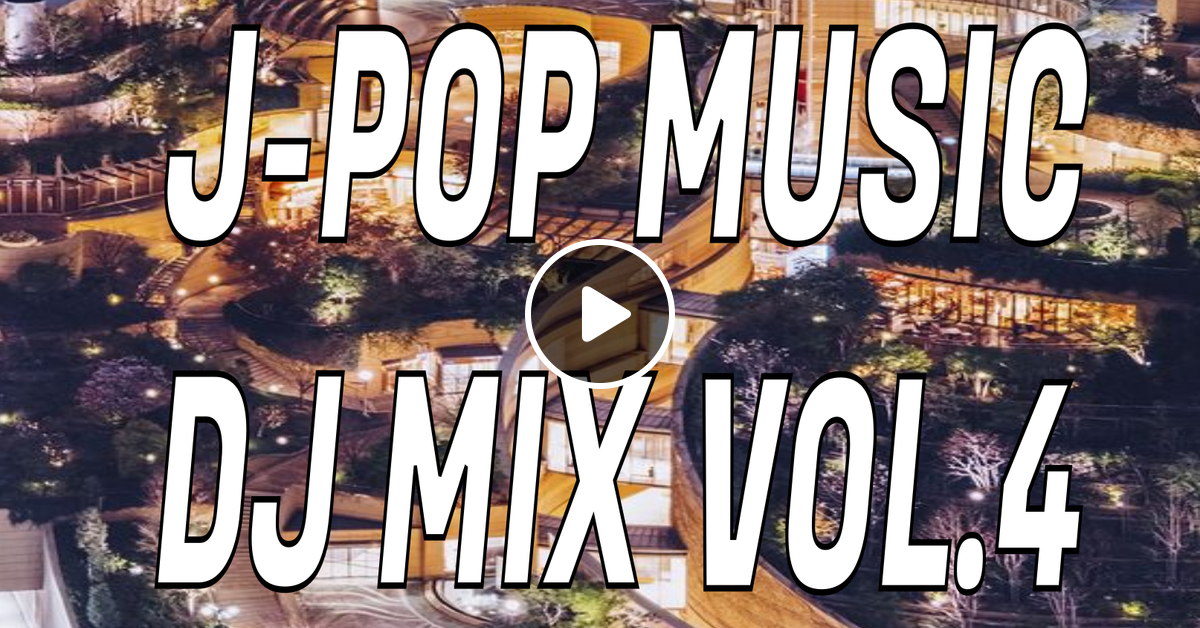 J-POP MUSIC DJ MIX VOL.4 by dj TAKU | Mixcloud