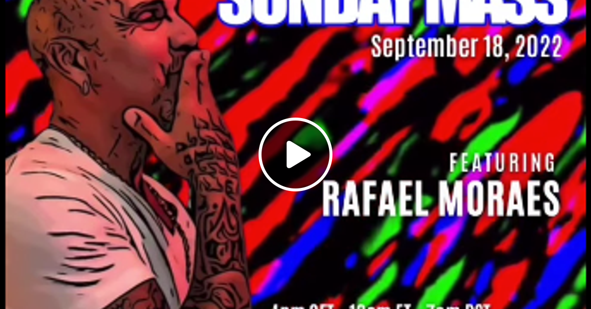 David Morales Sunday Mass Guest Mix September 2022 by Rafael Moraes | Mixcloud