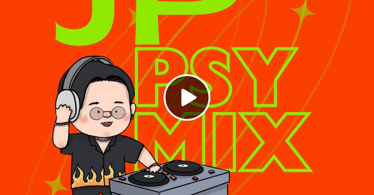 PSY MIX JP by Jumpar Bulletbwoyz | Mixcloud