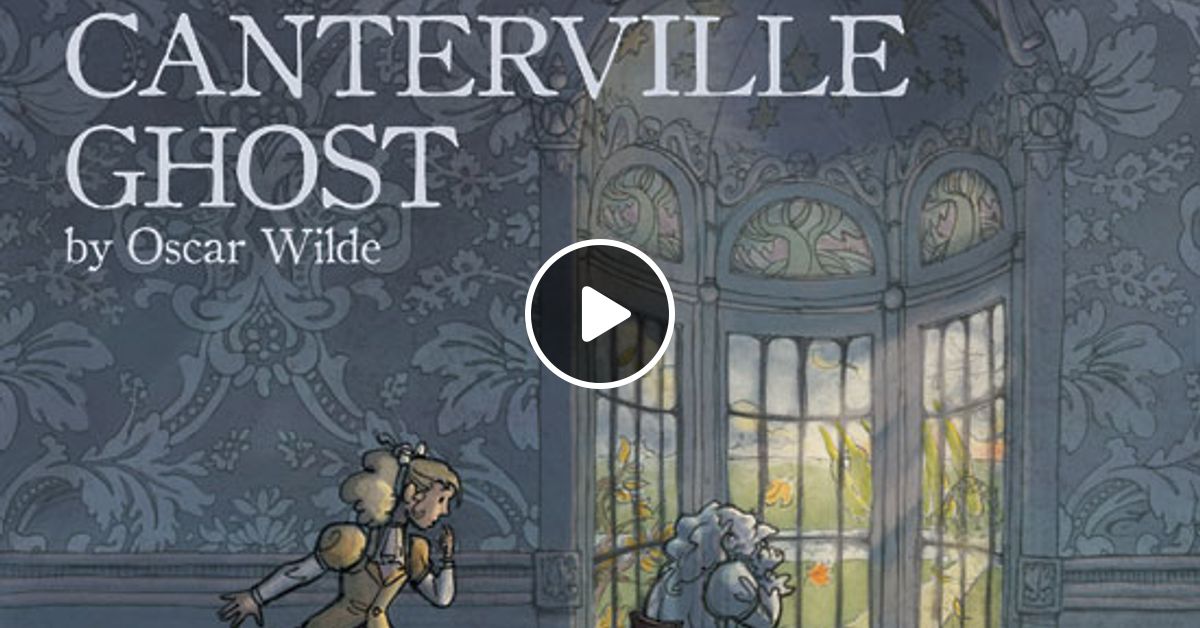 The Canterville Ghost by Oscar Wilde - Conclusion by Adventure Radio ...