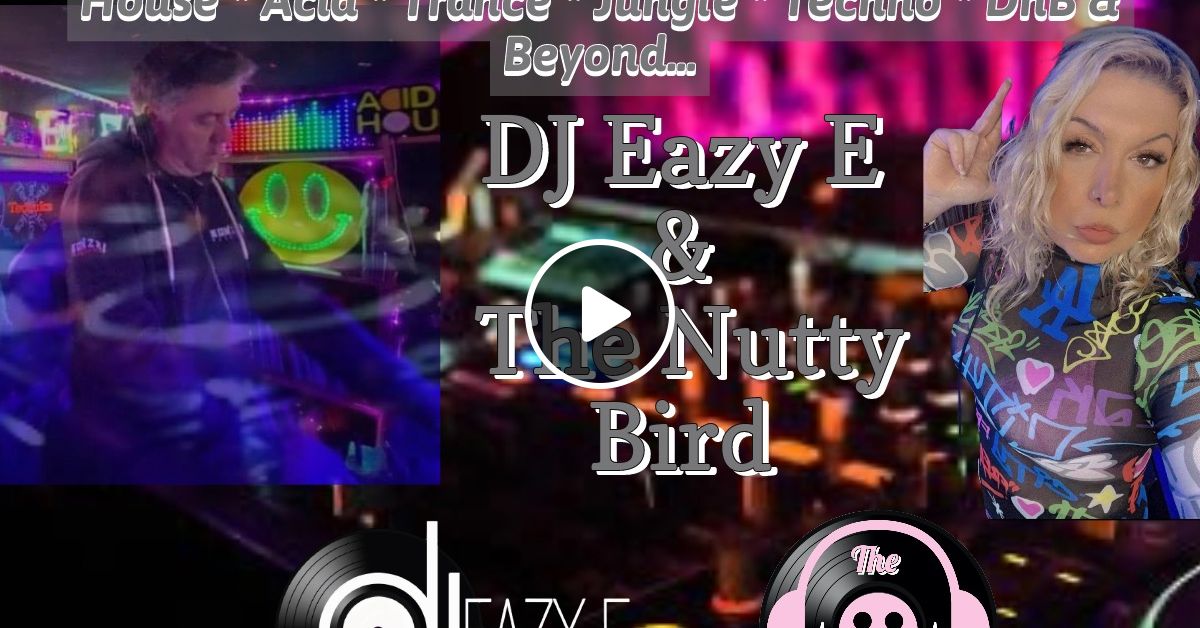 DJ Eazy E & The Nutty Bird Breaks & Electro 20/12/24 by Fantasy FM ...