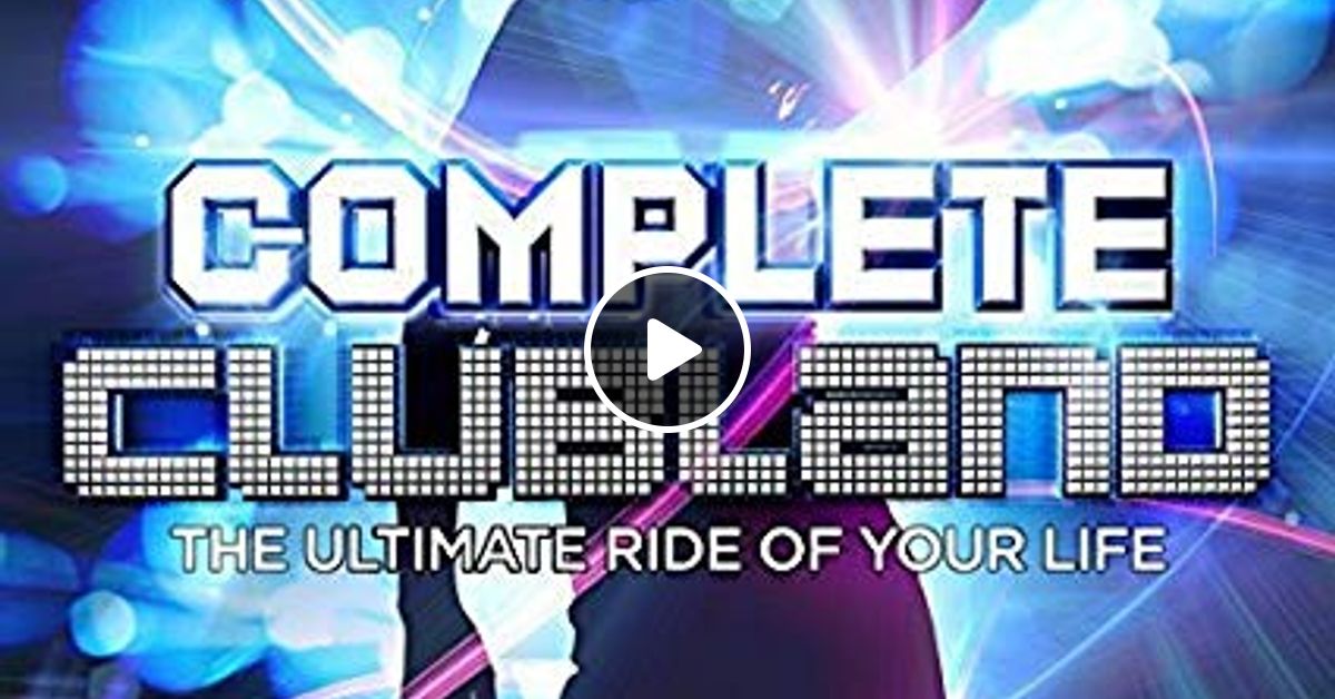 Complete Clubland - The Ultimate Ride Of Your Life (cd1) by Martin ...