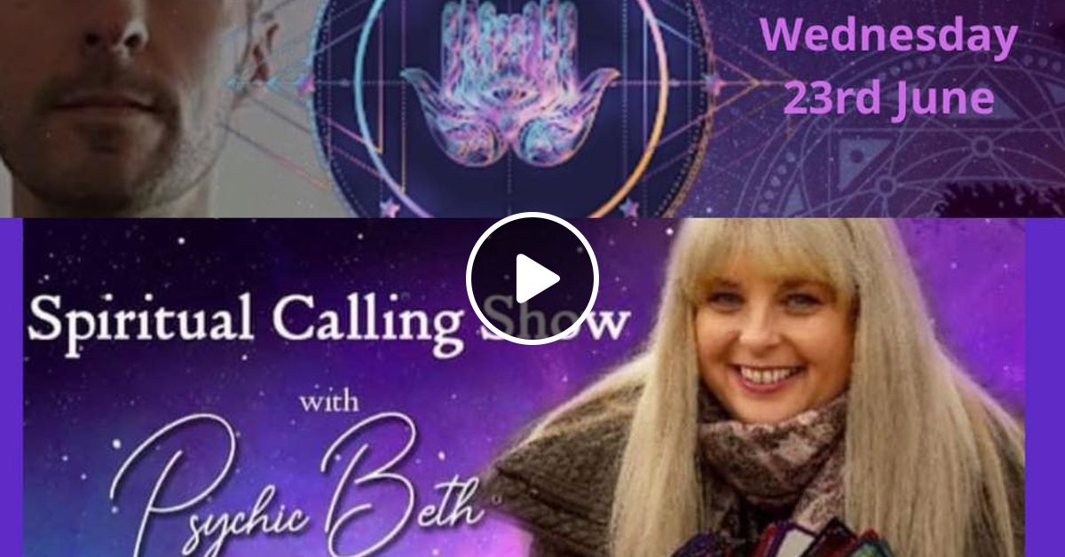 Psychic Beth's 'Spiritual Calling' Show with Podcaster 'Mitch Kelly ...