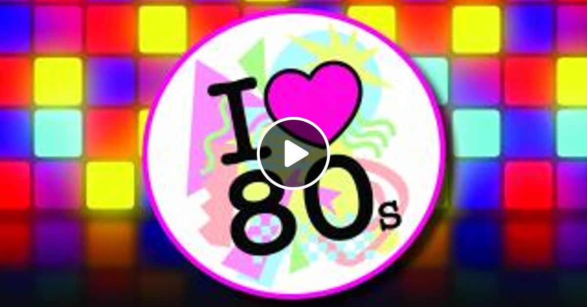THE BEST OF 80'S MIX PARTY by Joel Lowaton | Mixcloud