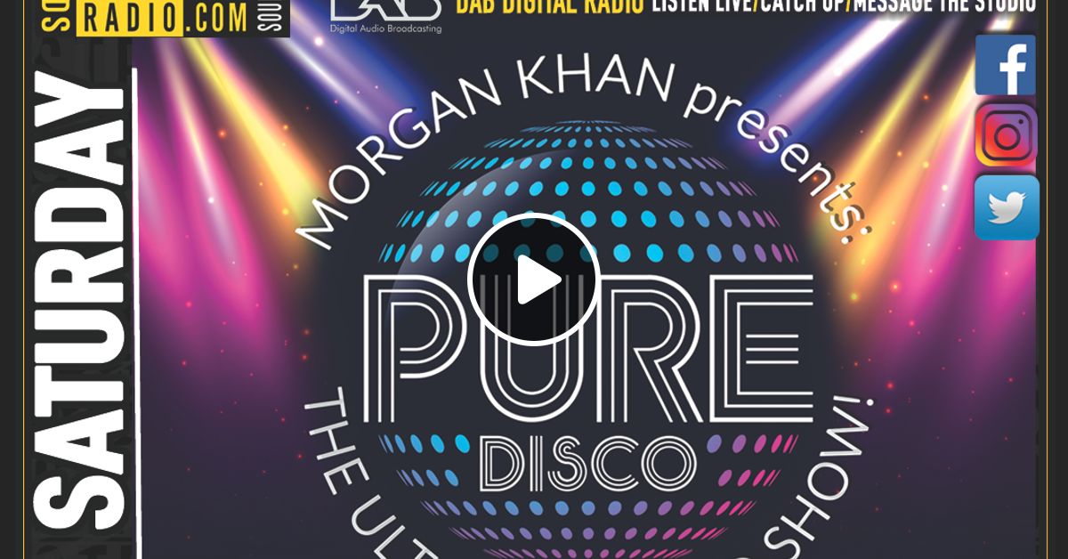 Pure Disco! The Ultimate Disco Show with Morgan Khan on Street Sounds ...