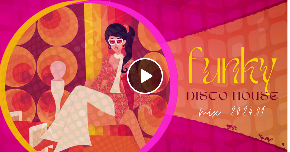 Funky Disco House Mix 2024.09 by DJose Dance Mixes | Mixcloud