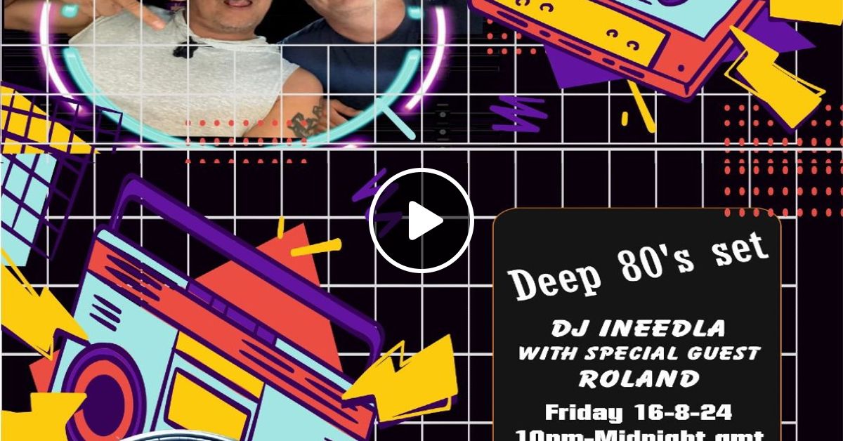 Bk & Roland 'Deep Into the 80s' 16.08.24 by Beat Geeks Radio | Mixcloud