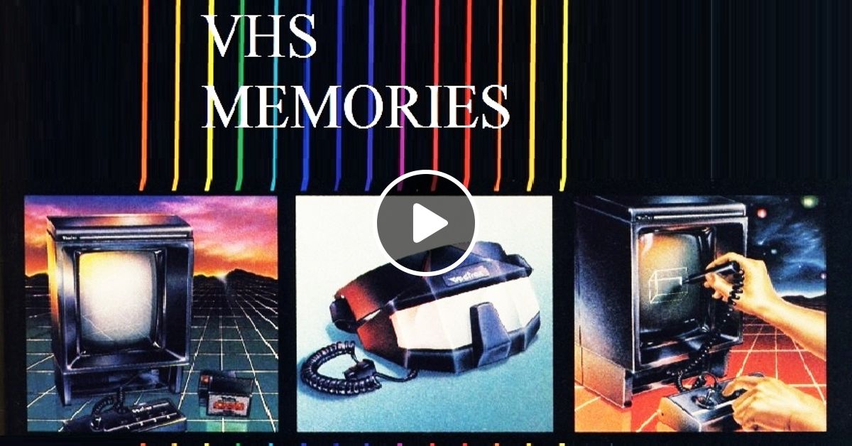 VHS Memories ( Vaporwave - VHS - Experimental ) by Labelle Musique ...