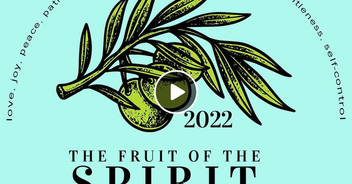 Goodness - "The Good Life" (The Fruit of the Spirit) - The Fruit of the ...
