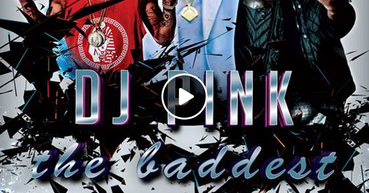 DJ PINK THE BADDEST - HIT HIP HOP - SET.1 by DJ PINK THE BADDEST | Mixcloud