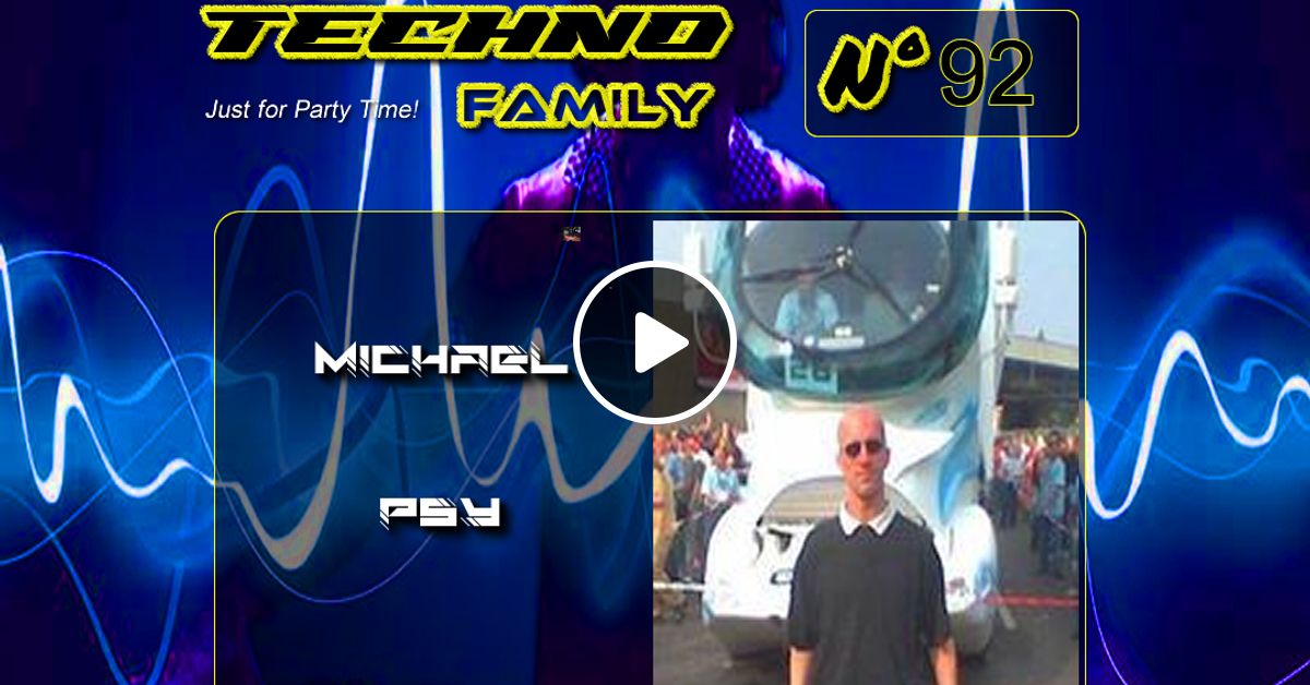 THE BIG TECHNO FAMILY 92 "Guest Mix Techno By Michael Psy" Radio TwoDragons 5.1.2024 by ...