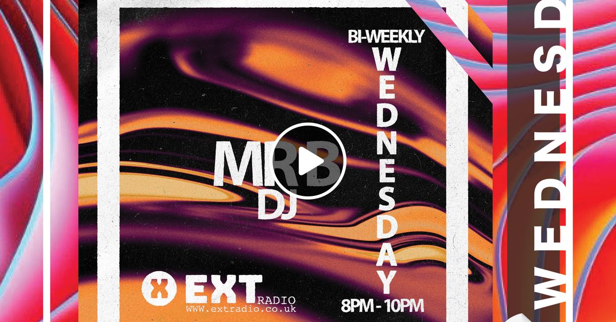 Mr B with special guest Rory Kite - 11 SEP 2024 by EXT Radio | Mixcloud