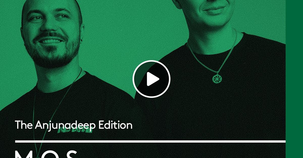 The Anjunadeep Edition 471 With M O S By Anjunadeep Mixcloud