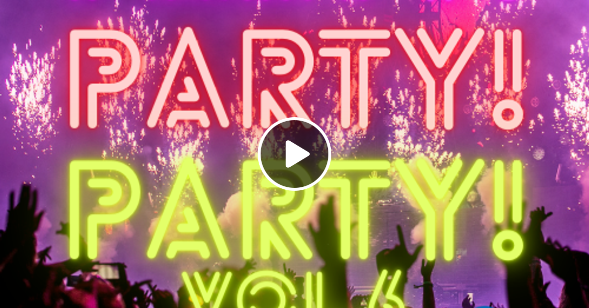 let's party vol.6 by Liza Dj | Mixcloud
