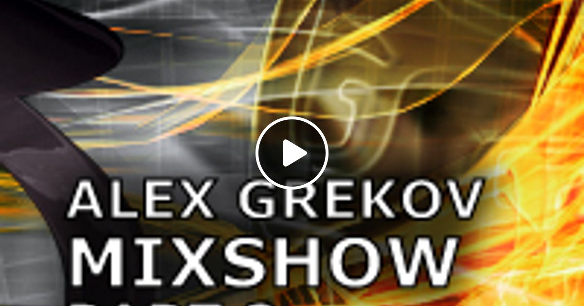 ALEX GREKOV TECH MIXSHOW Part 2 by ALEX GREKOV listeners | Mixcloud