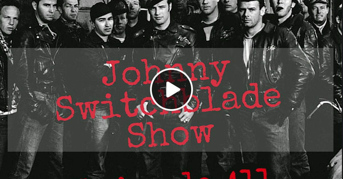 The Johnny Switchblade Show #411 by Johnny Switchblade | Mixcloud