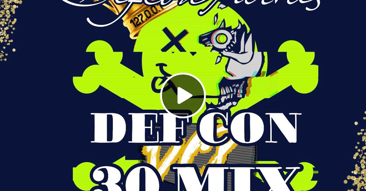 Defcon Parties DEF CON 30 Mix by archwisp | Mixcloud