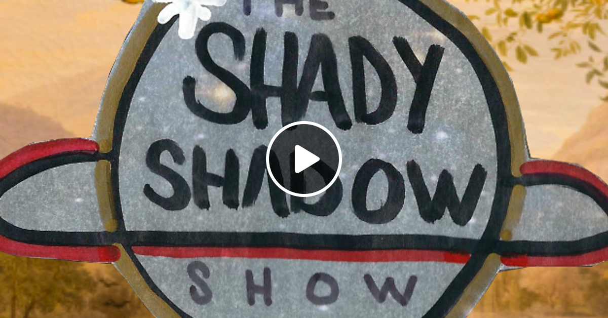 The Shady Shadow Show EP00 by Shadi_Megallaa | Mixcloud