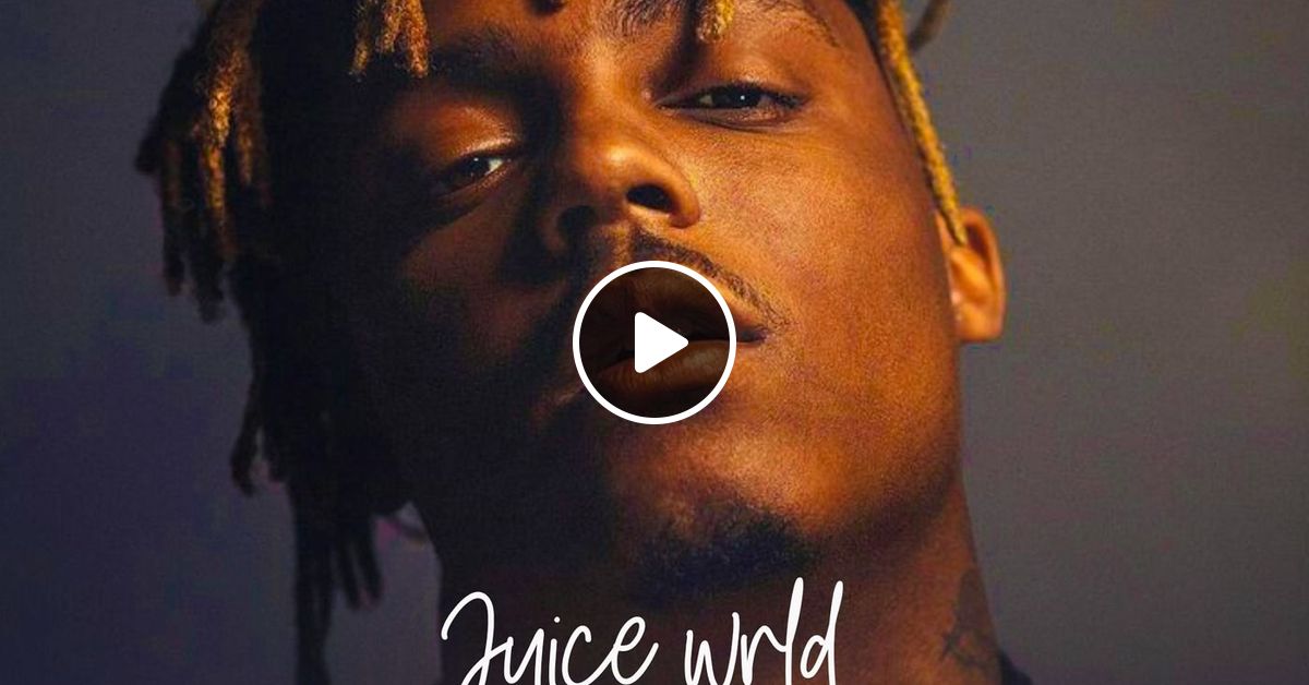 Juice Wrld Mix [ Xxxtentacion, Lil Peep, Lil Uzi Vert ] by DJ KIMSTAR | Mixcloud