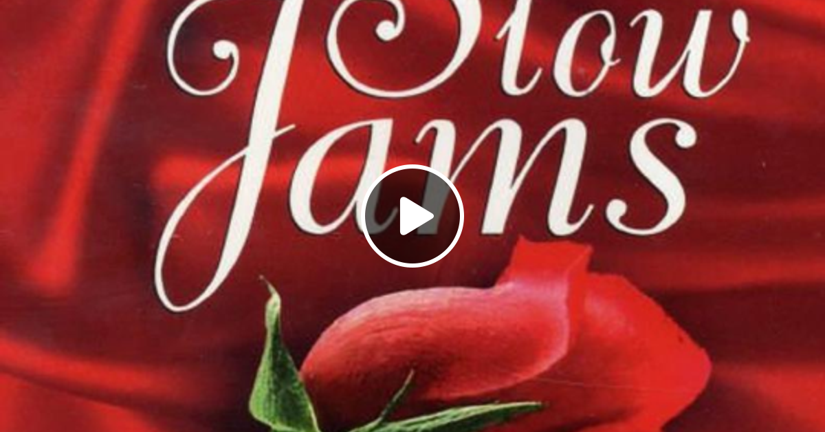 Ultimate Slow Jams by DJ Darrell The Music Man | Mixcloud