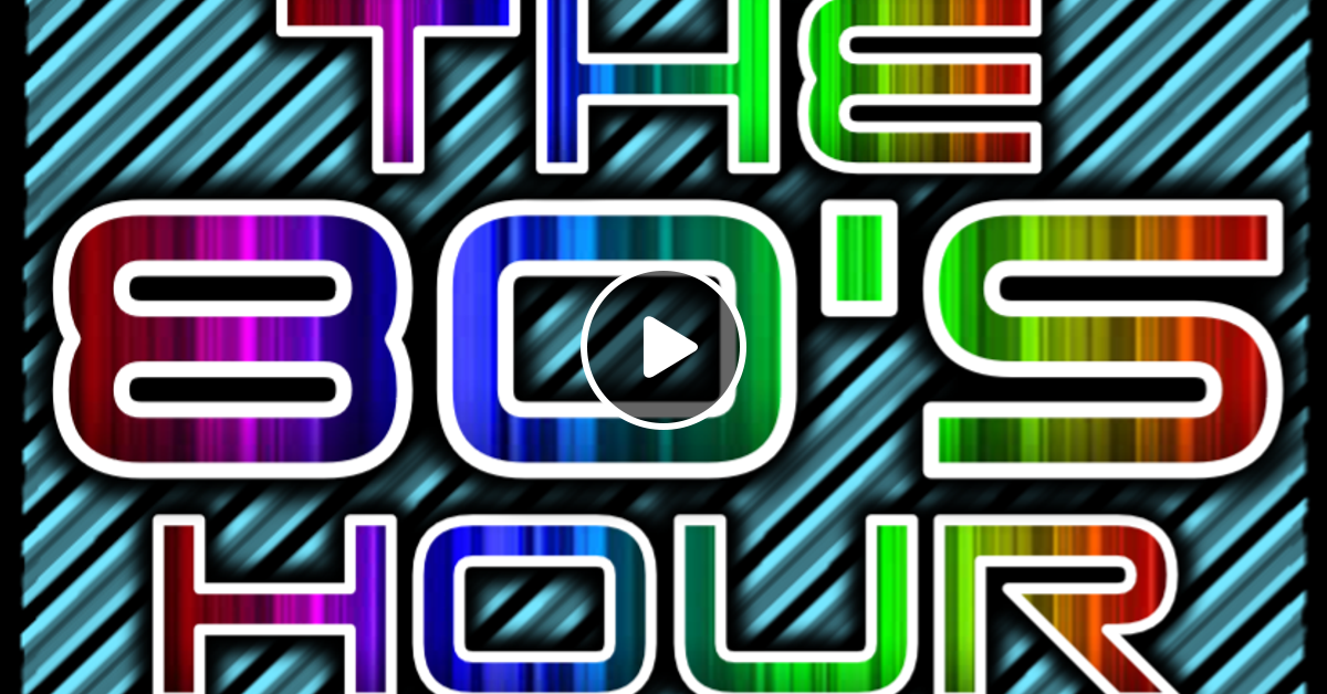THE 80'S HOUR : 100 by RPM | Mixcloud