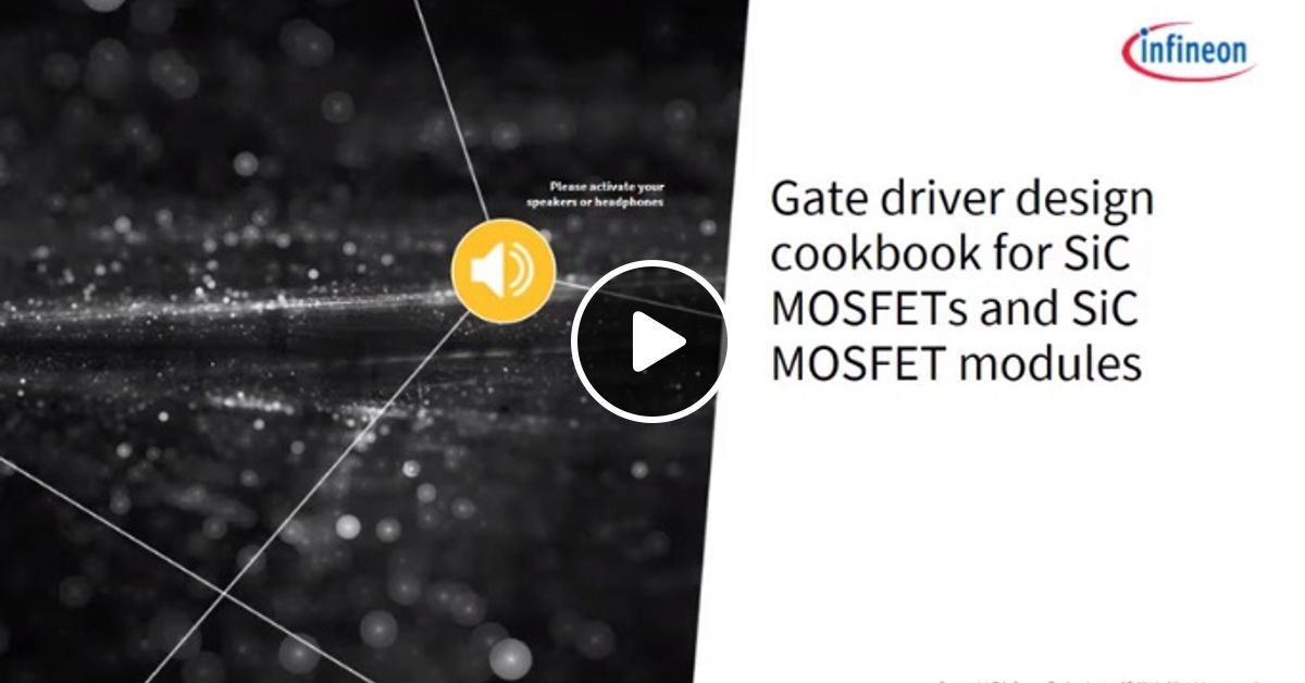 Infineon: How to choose gate driver for SiC MOSFETs and Sic MOSFET ...
