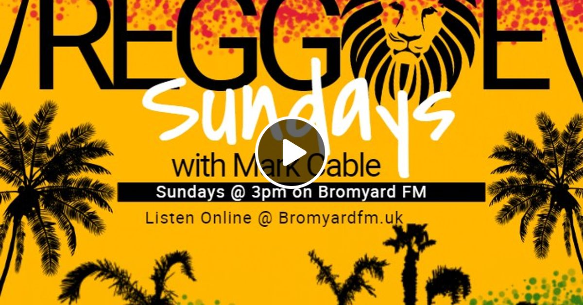 Mark Cable - Reggae Sessions 28-6-20! by Bromyard FM | Mixcloud