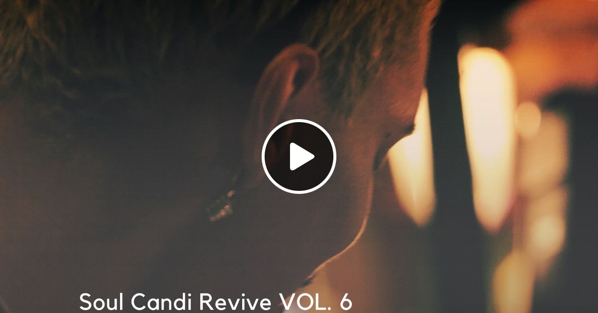 DJ THAMI - SOUL CANDI REVIVE V6 by thamiwearsprada | Mixcloud