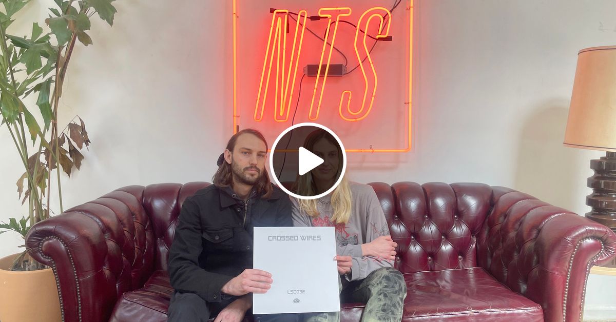 Crossed Wires w/ Amanda Siegel & Peter de Jong - 24th March 2023 by Mixcloud NTS Radio | Mixcloud