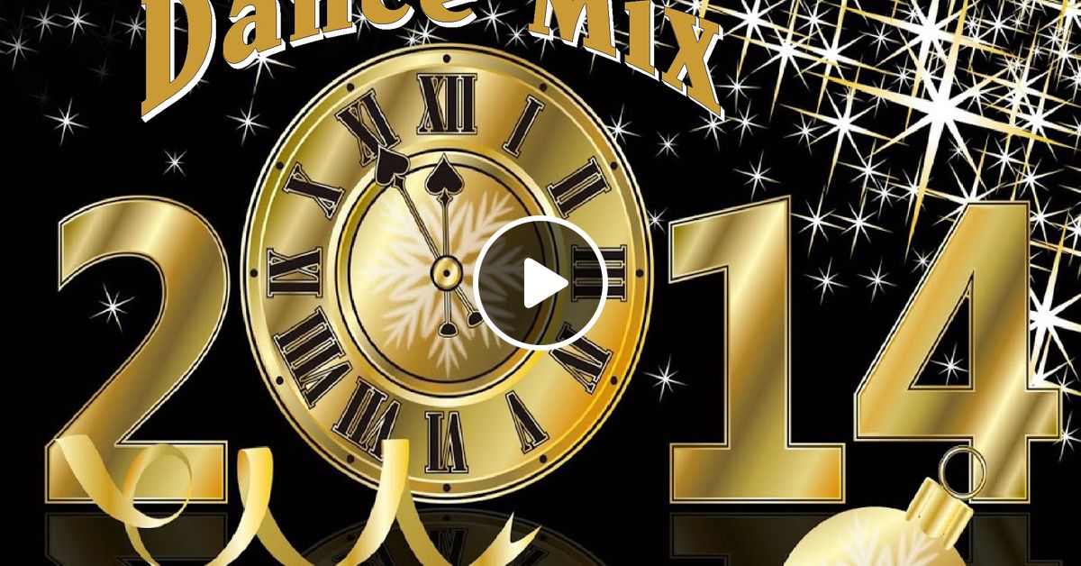 2014 New Years Dance Mix By Dj Chrissy Mixcloud