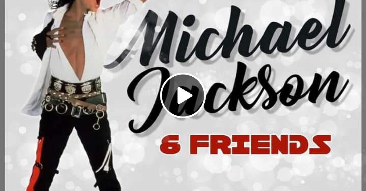 MICHAEL JACKSON & FRIENDS by ESTEBAN EIVISSA | Mixcloud