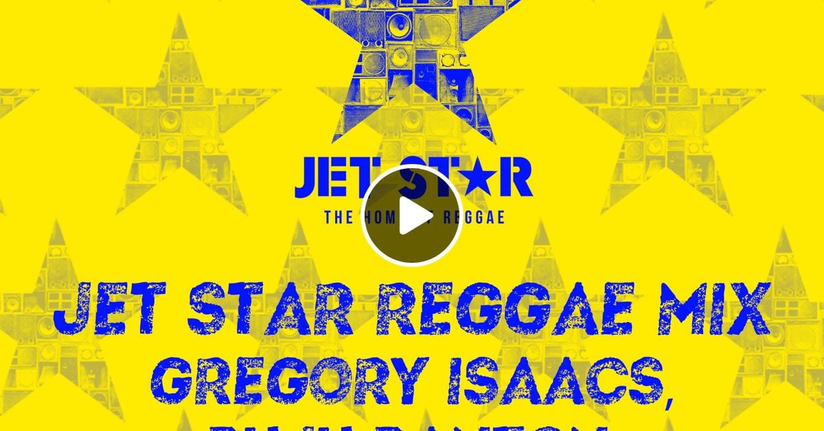 Jet Star Reggae Continuous Mix | Gregory Isaacs, Buju Banton, Alton ...