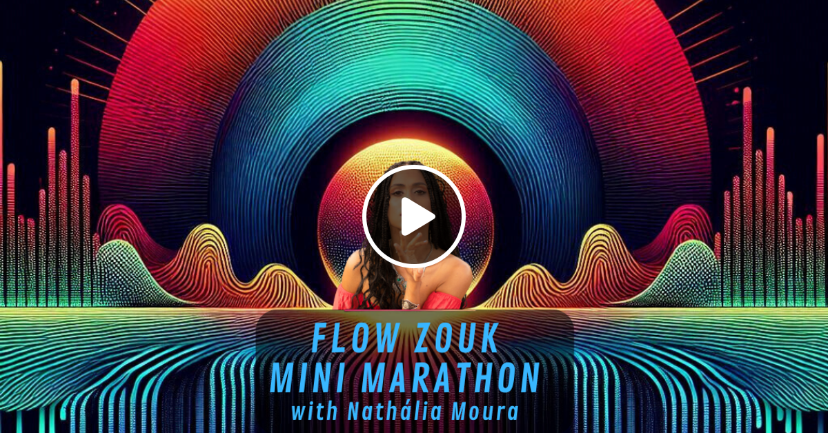 Every time you break me | Flow Zouk Mini Marathon Middle Set | (NRG 2-5) by Glenn Sloat (DJ ...