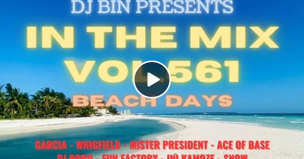 Dj Bin - In The Mix Vol.561 by Dj Bin (Dj Bin Fans Music) | Mixcloud
