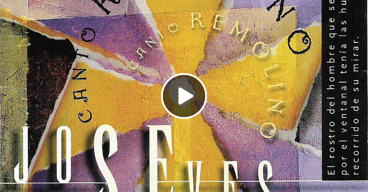 José Seves: Canto Remolino. Edición Independiente - Fondart. 2002 ...