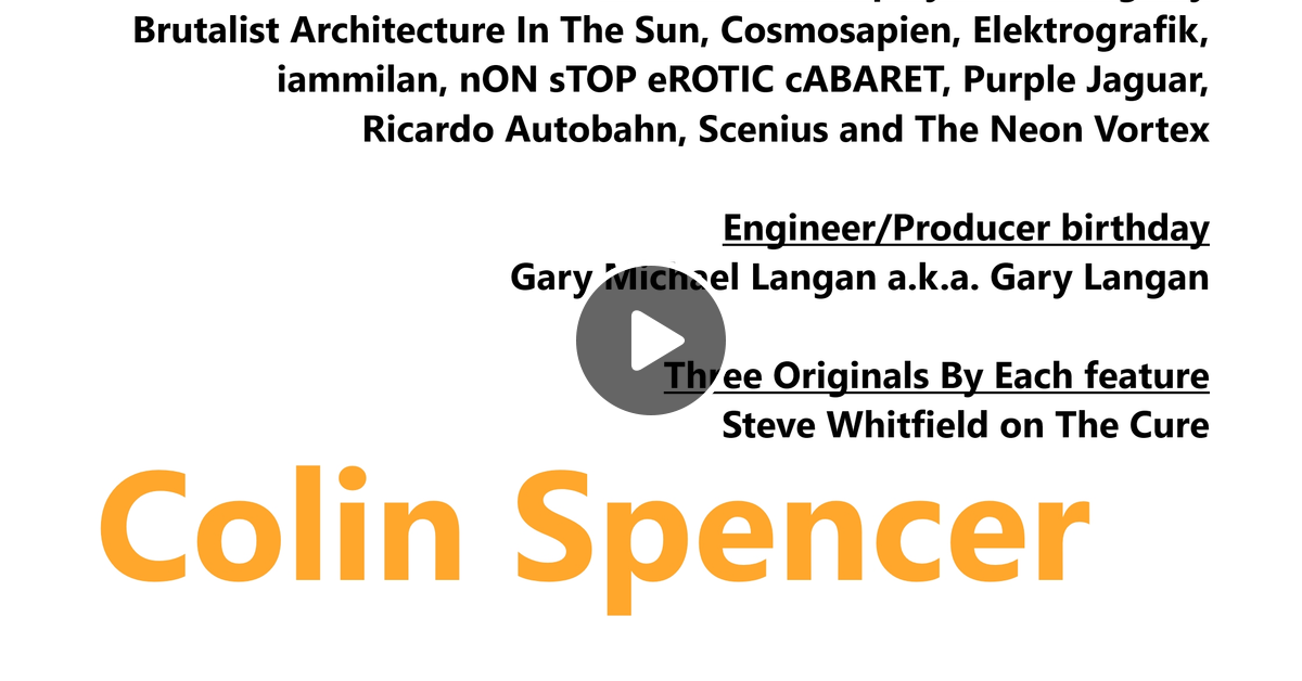 Colin Spencer #151 6-8pm Sat 19Apr25 @ColinsCuts Steve Whitfield ...