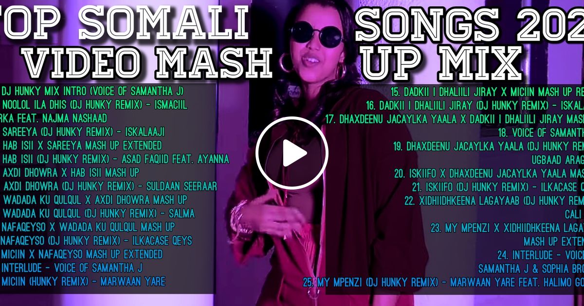 SOMALI SONGS MASH UP EP.609 [TOP SOMALI SONGS 2021] by Dj Hunky™ | Mixcloud