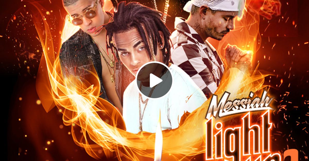 DJ Messiah - Light It Up 2 (New Reggaeton, Reggae, Dembow, Latin Trap & Brazilian Funk Mixtape ...
