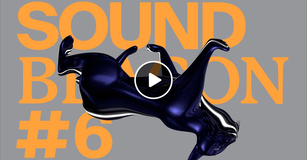 Sound Beacon #5 w/ Ankle Breaker - 11th May 2024 by Black Rhino Radio ...