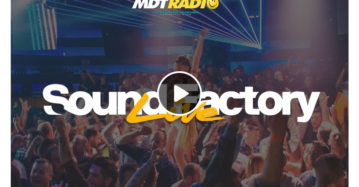 Sound Factory Live Vol.29 (15-05-2021) by sound_factory_oficial ...