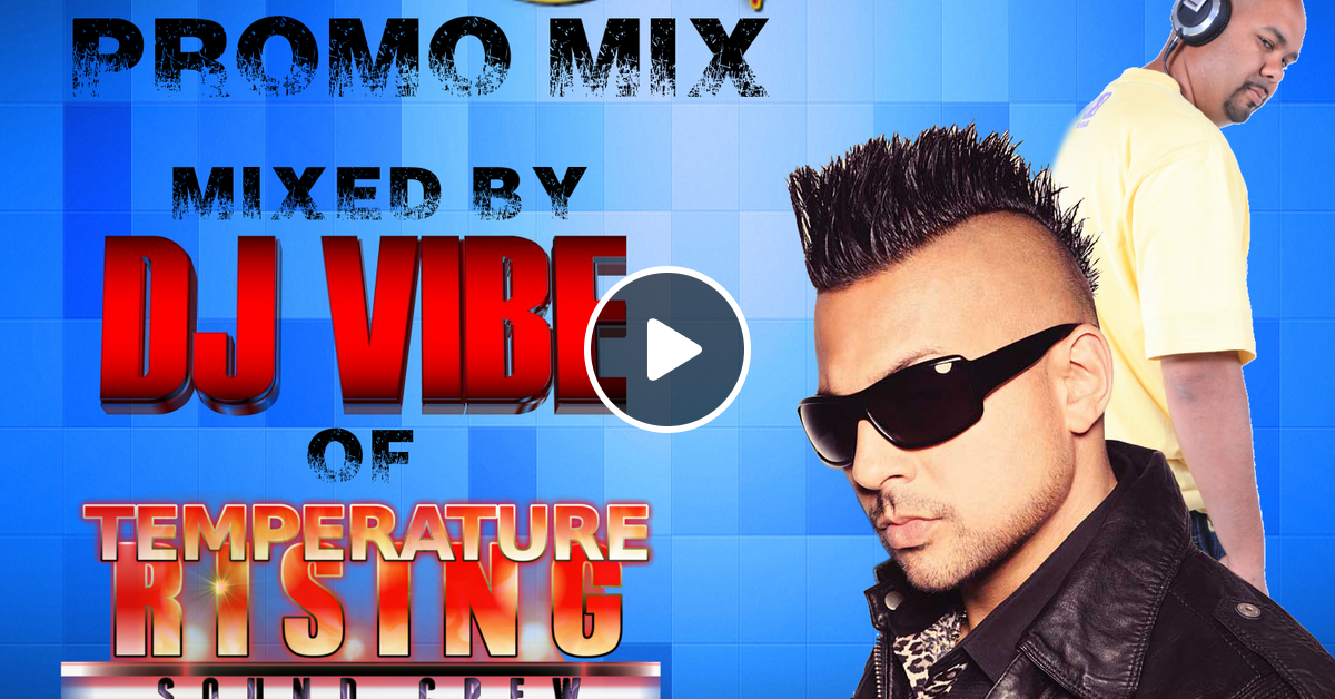 Sean Paul Promo mix |mixed by DJ Vibe | www.bookdjvibe.com – DJ VIBE