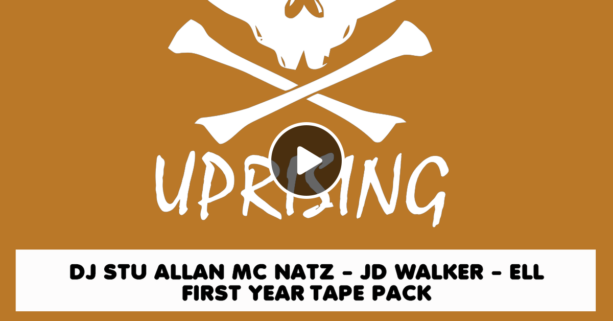 UPRISING FIRST YEAR TAPE PACK DJ STU ALLAN MC NATZ - JD WALKER - ELL by ...
