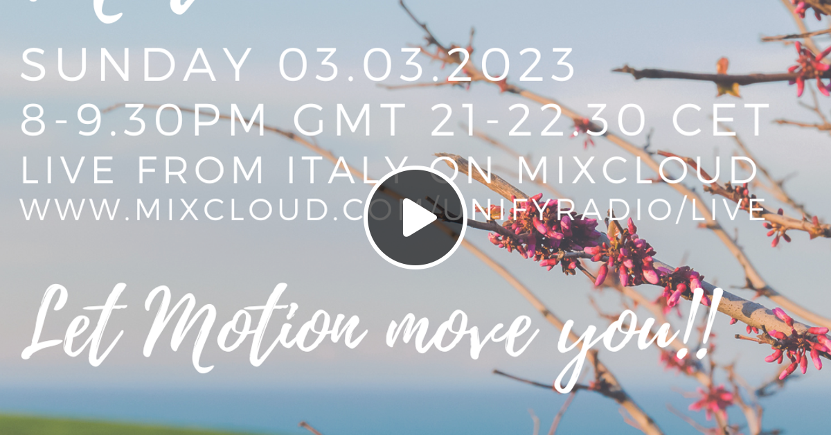 Paola Piancastelli - Motion - 03-03-2024 by Unify Radio | Mixcloud