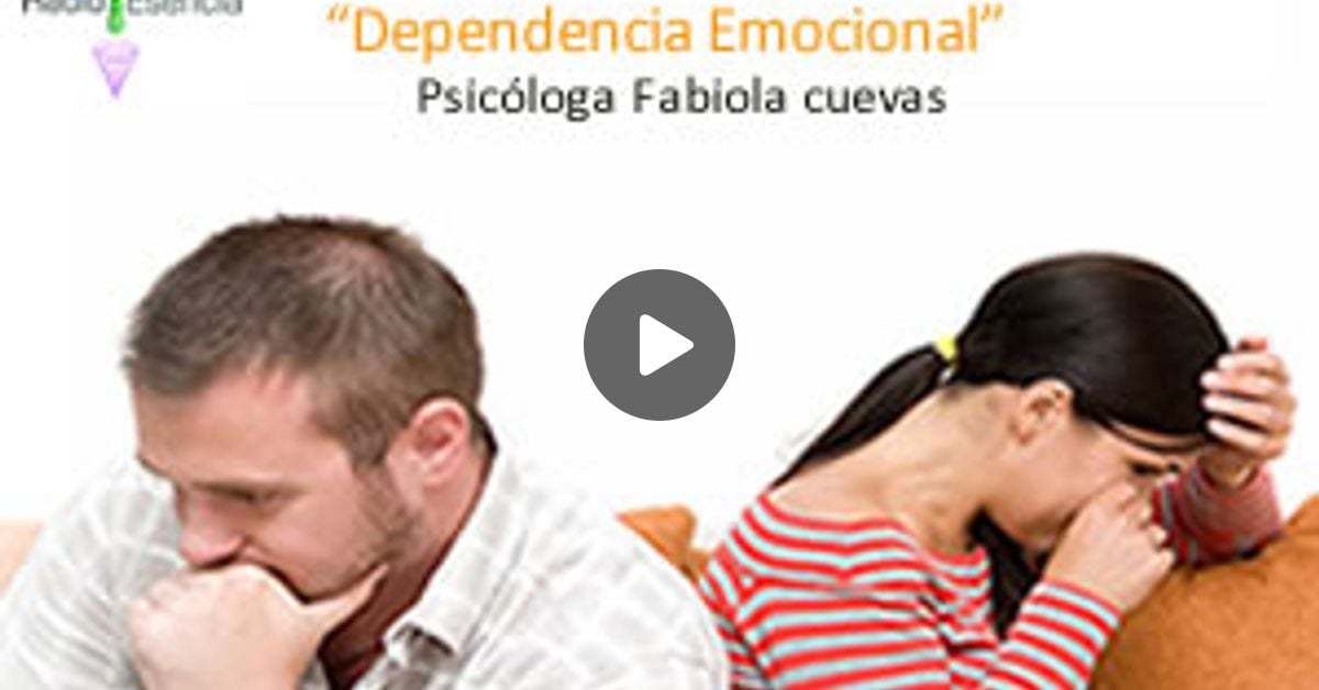 Programa Desansiedad: "Cómo eliminar la dependencia emocional". by Radio Esencia | Mixcloud