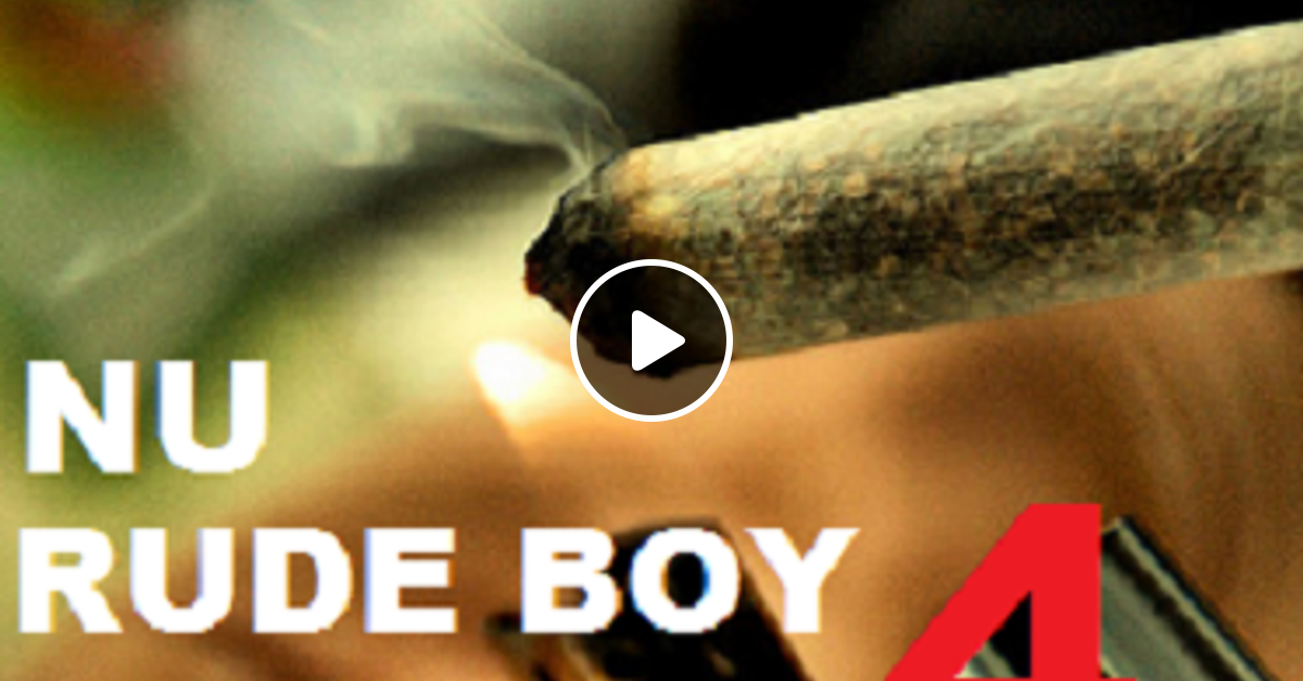 NU 'RUDE BOY' GROOVES 4 (Early dayz mix) Feat: Opaz, Christopher ...