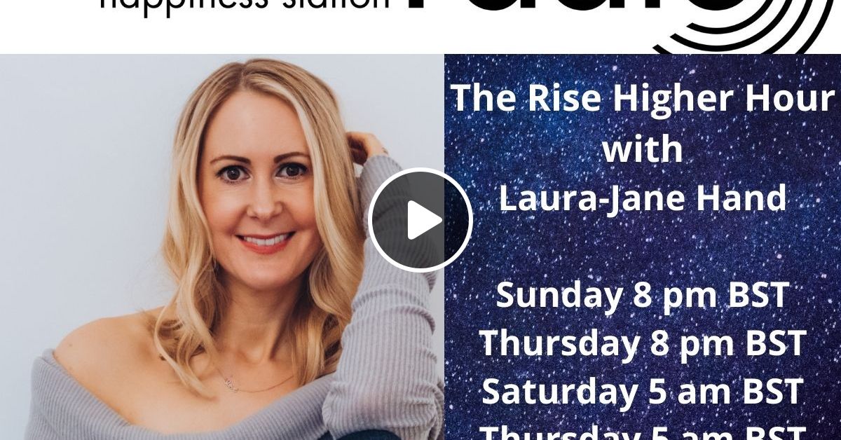 The Rise High Hour with Laura-Jane Hand.- Are you ready to completely ...